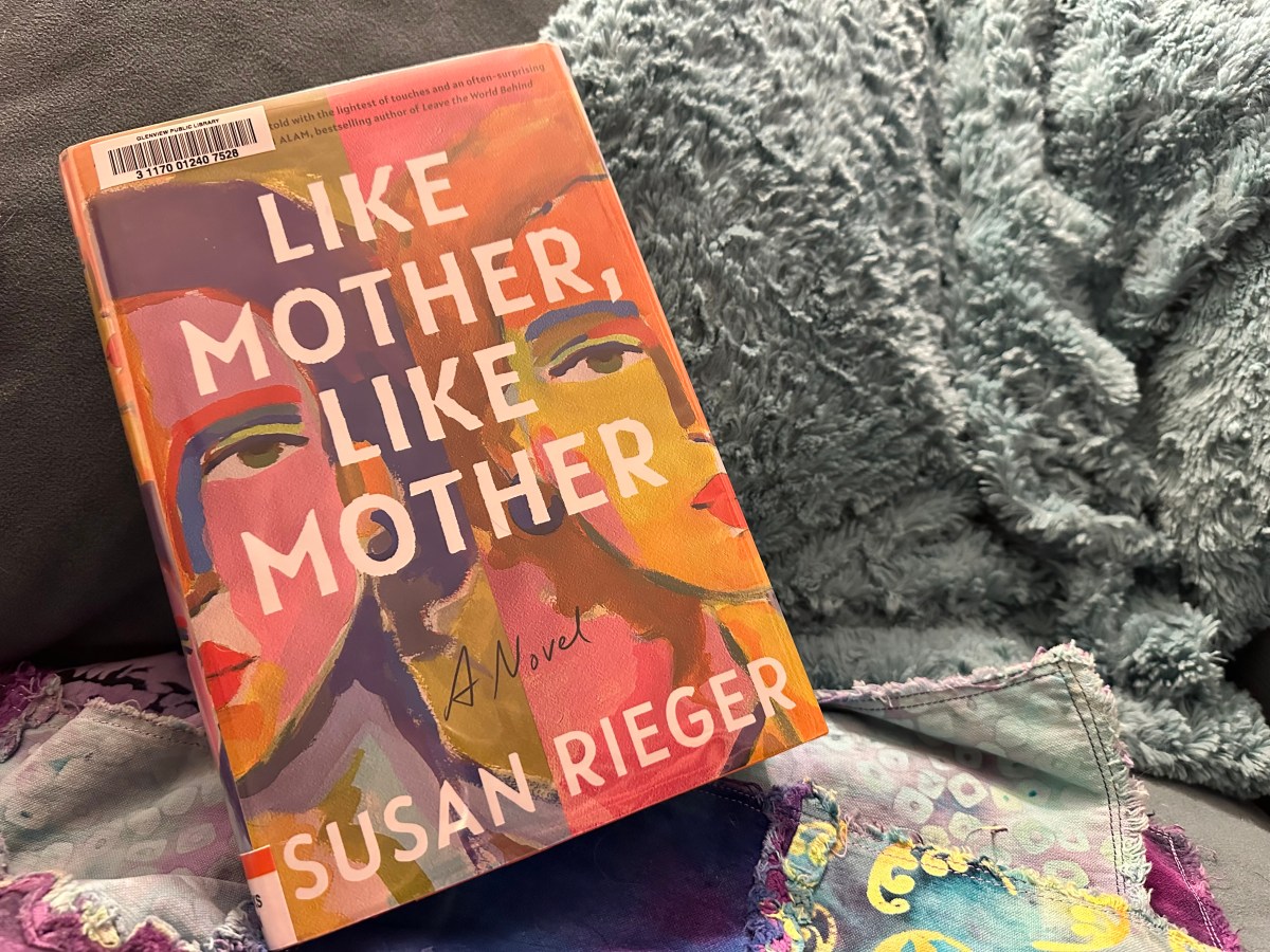 Heroes of Their Own Stories: Like Mother, Like Mother by Susan Rieger ...